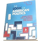 Amazon.com: The Logic of American Politics: 9781071912294: Kernell, Samuel H., Jacobson, Gary C ...