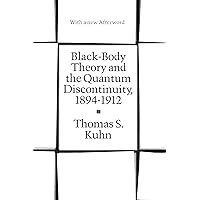 Black-Body Theory and the Quantum Discontinuity, 1894-1912: Kuhn ...