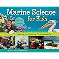 Marine Science for Kids: Exploring and Protecting Our Watery World ...