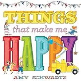 Amazon.com: 100 Things That Make Me Happy: A Picture Book ...