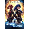 Amazon.com: ShipCore: A LitRPG Adventure: 9798877555532: Erios909: Books