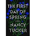 Amazon.com: The First Day of Spring: A Novel: 9780593191569: Tucker ...