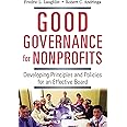 Good Governance for Nonprofits: Developing Principles and Policies for ...