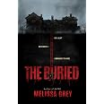 Amazon.com: The Buried: 9781338629309: Grey, Melissa: Books