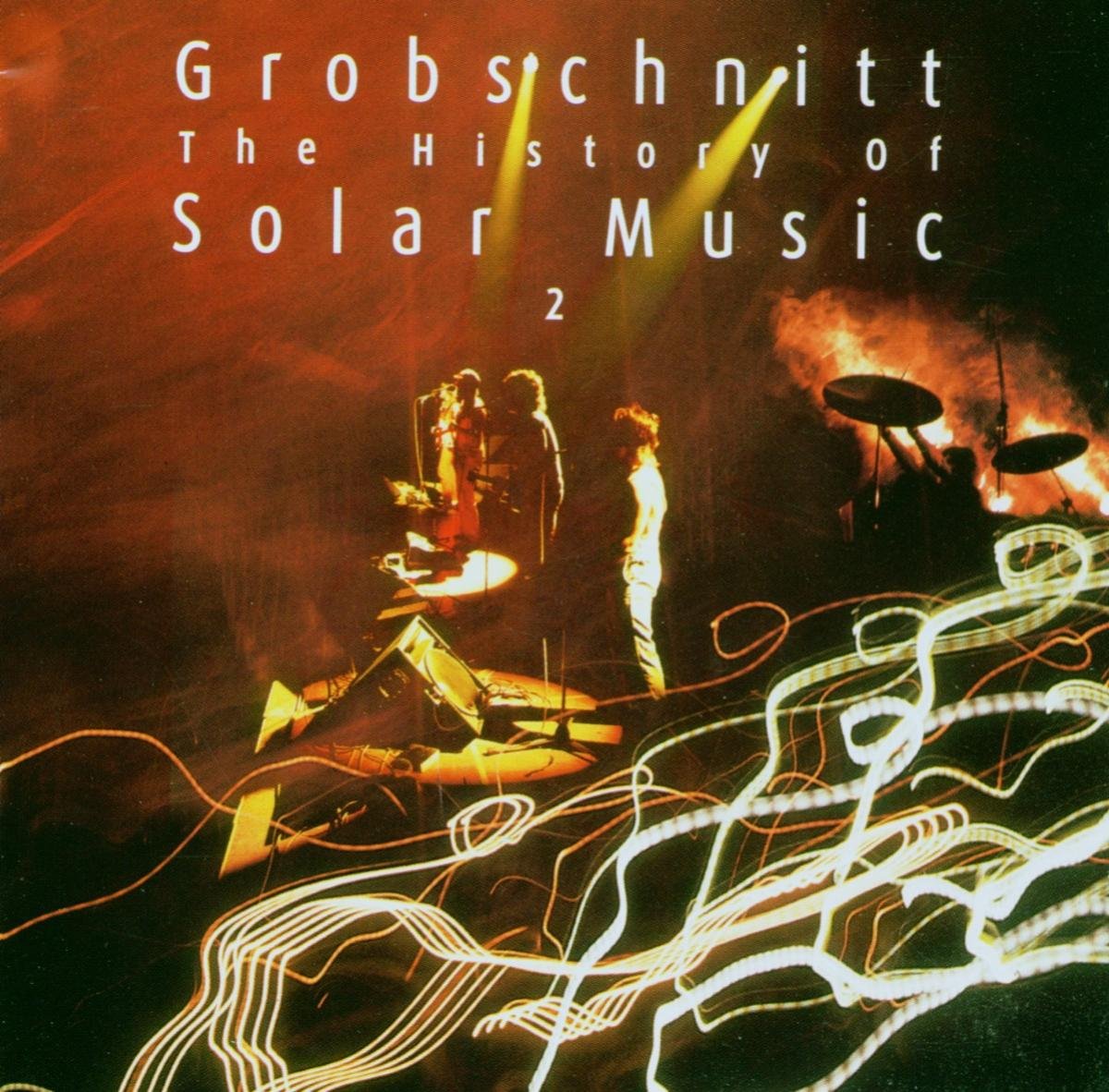 Grobschnitt - The History Of Solar Music Vol. 2 - Amazon.com Music