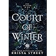 Amazon.com: Court of Winter (Fae of Snow & Ice): 9781946884268: Street, Krista: Books