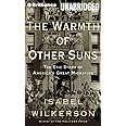 The Warmth of Other Suns: The Epic Story of America's Great Migration ...