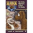 The Further Adventures of Hank the Cowdog: Erickson, John R., Holmes ...