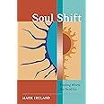 Soul Shift: Finding Where the Dead Go: Ireland, Mark, Robertson, Tricia ...