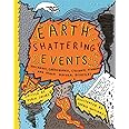 Earth-Shattering Events: Volcanoes, earthquakes, cyclones, tsunamis and ...
