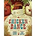 Chicken Dance: Sauer, Tammi, Santat, Dan: 9781454946571: Amazon.com: Books