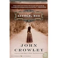 Little, Big: Crowley, John: 9780061120053: Amazon.com: Books