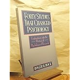 Amazon.com: Forty Studies that Changed Psychology: Explorations into ...