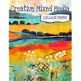 Colorful Mixed Media Collage Paper: 25 Creative Artistic Sheets For ...