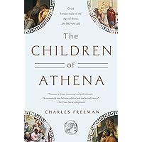 Amazon.com: The Children of Athena: Greek Intellectuals in the Age of ...