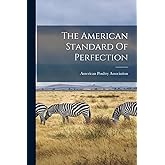 American Poultry Association Standard of Perfection 2023 45th Edition ...