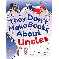 They Don't Make Books About Uncles: Jurek, Joe: 9781477285824: Amazon ...
