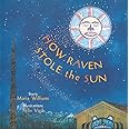 How Raven Stole the Sun (Tales of the People, 4): Williams, Maria ...
