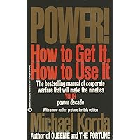 Power! How to Get It, How to Use It: Korda, Michael: 9780446360166 ...