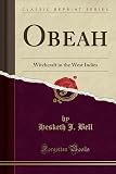 Amazon.com: The Obeah Bible (9781456472993): L. W. de Laurence: Books