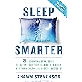 Amazon.com: Sleep Smarter: 21 Essential Strategies to Sleep Your Way to ...