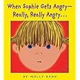When Sophie Gets Angry...really, Really Angry: Molly Bang ...