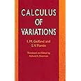 Calculus of Variations (Dover Books on Mathematics): I. M. Gelfand, S ...