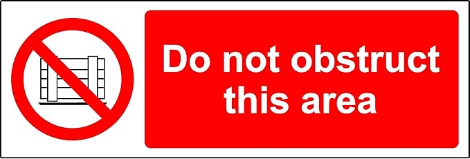 Prohibition signs Do not obstruct this area Safety sign - 1.2mm Rigid ...