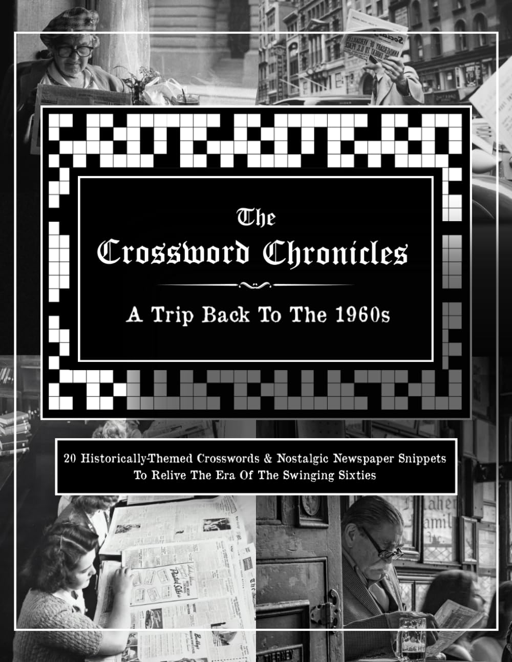 Mua The Crossword Chronicles: A Trip Back To The 1960s: 20 Historically ...