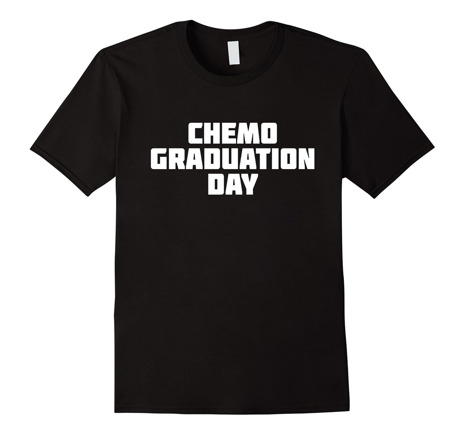 Chemo Graduation Day | Fight Survivor Disease T-Shirt-TH – TEEHELEN