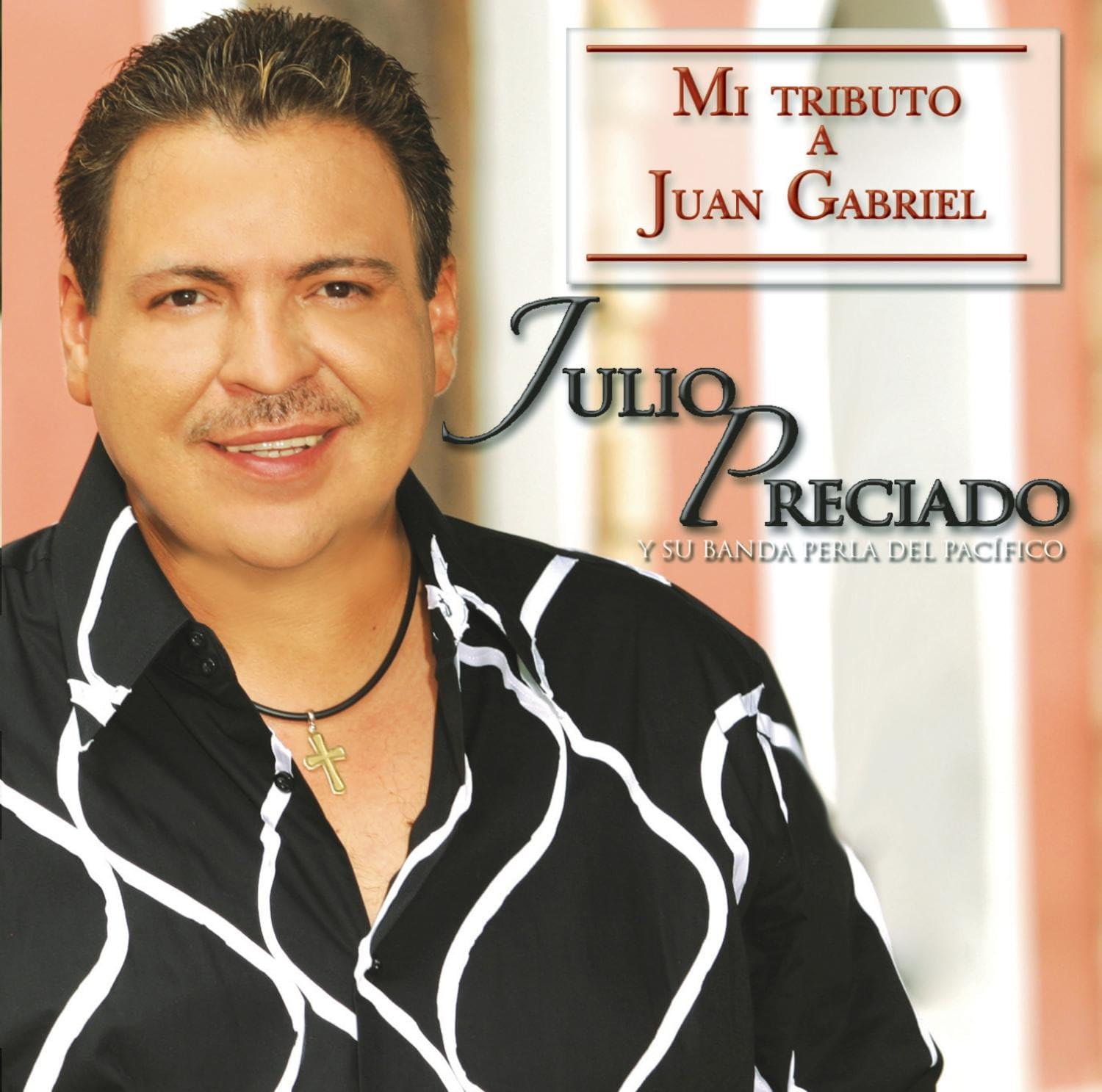 Mi Tributo a Juan Gabriel: Preciado, Julio: Amazon.ca: Music
