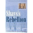 Shays's Rebellion: The American Revolution's Final Battle: Richards ...