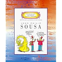 John Philip Sousa (Getting to Know the World's Greatest Composers ...
