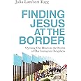 Finding Jesus at the Border: Fogg: 9781587434303: Amazon.com: Books