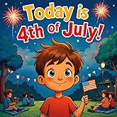 Let’s Celebrate 4th of July Book For Kids : A Children's Story About ...