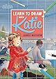 Katie: Learn to Draw with Katie: A National Gallery Book: Mayhew, James ...