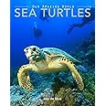 Amazon.com: Sea Turtles: Amazing Pictures & Fun Facts on Animals in ...