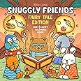 Amazon.com: Snuggly Friends - Fairy Tale Edition: Super Cute and Fun ...