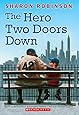 The Hero Two Doors Down: Based on the True Story of Friendship Between ...