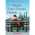 The Hero Two Doors Down: Based on the True Story of Friendship Between ...