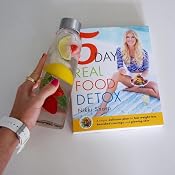 The 5-Day Real Food Detox: A simple, delicious plan for fast weight ...