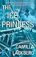 The Ice Princess: A Novel: Camilla Läckberg, Steven T. Murray ...