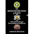 The Revolutionary Genius of Plants: A New Understanding of Plant ...