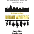 Understanding Urban Warfare: Collins, Liam, Spencer, John ...