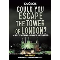 Could You Escape the Tower of London?: An Interactive Survival ...