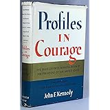 Profiles in Courage: John F. Kennedy: Amazon.com: Books