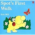 Spot's First Walk (color): Hill, Eric, Hill, Eric: 9780142400852 ...