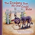 The Donkey That No One Could Ride: DeStefano, Anthony, Cowdrey, Richard ...