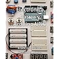 Electronica básica y Arduino UNO: Más de 90 practicas (Spanish Edition) : Granados, Misael ...