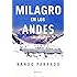 Amazon.com: Miracle in the Andes: 72 Days on the Mountain and My Long ...